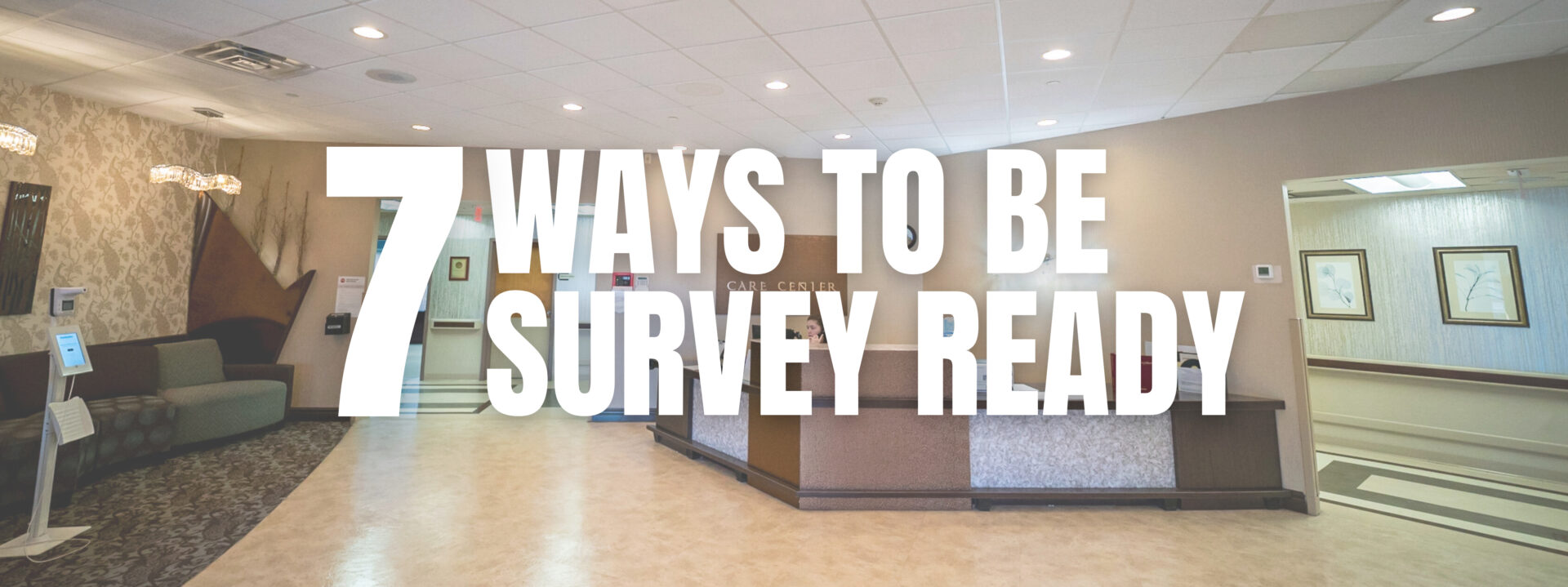 7 Ways to Be Survey Ready All of the Time | Healthcare Services Group, Inc.